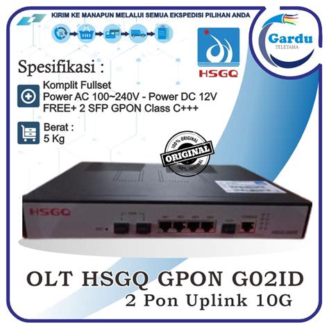 Jual OLT HSGQ 2 Pon GPON Tipe G02ID Uplink 10G Power AC DC Layer 3 Include Free 2 SFP HSGQ GPON