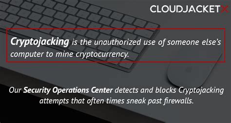 Cryptojacking Cybersecurity Firewalls Managednetworksecurity