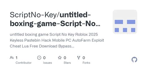 github scriptno key untitled boxing game script no key 2025 untitled