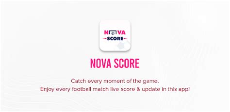 Nova Score Live Football Android App