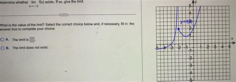 [answered] determine whether lim f x exists if so give the limit x 2