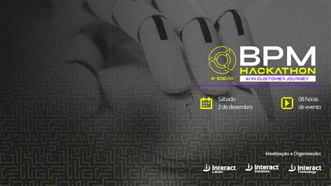 Registration For Bpm Hackathon 3 0 Is Now Open Interact Solutions