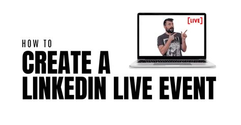 How To Create A Linkedin Live Event Maverrik