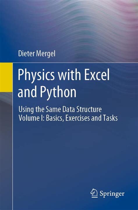 Physics With Excel And Python Using The Same Data Structure Volume I