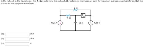Solved In The Network In The Figure Below Find Z L A Chegg