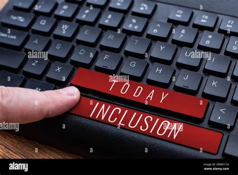 Hand Writing Sign Inclusion Business Showcase Action State Including Of Being Included Within