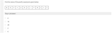 solved find the value of the postfix expression given below