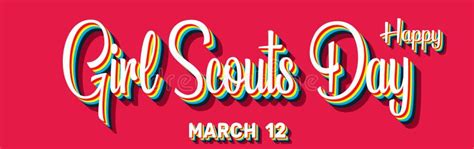 Happy Girl Scouts Day March 12 Calendar Of March Retro Text Effect Vector Design Stock