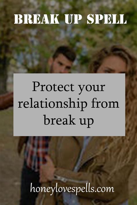 Break Up Spell Use This Spell To Safe Gaurd Your Relationship From