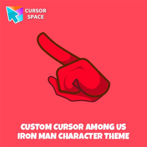 Custom Cursor Custom Cursor Among Us Iron Man Character Theme Cursor Space