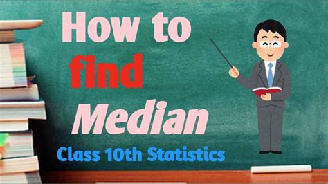 How To Find Median Class 10 Statistics Youtube