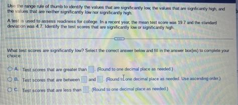 solved use the range rule of thumb to identify the values