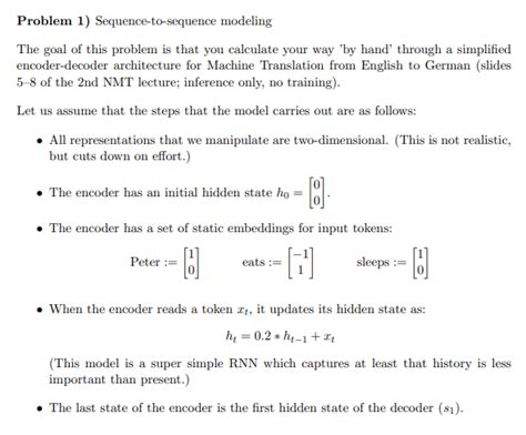 Problem 1 Sequence To Sequence Modeling The Goal Of Chegg Com
