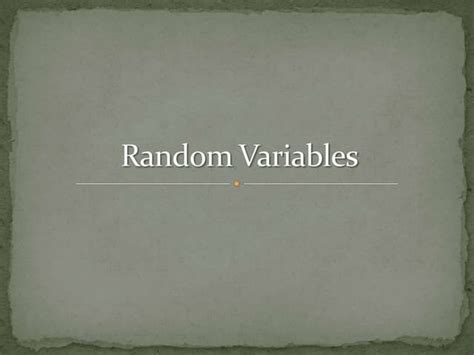 Understanding Random Variables Discrete And Continuouspptx Understanding Random Variables Discrete And Continuouspptx
