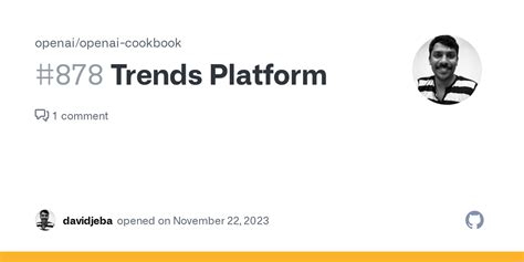 Trends Platform · Issue 878 · Openaiopenai Cookbook · Github