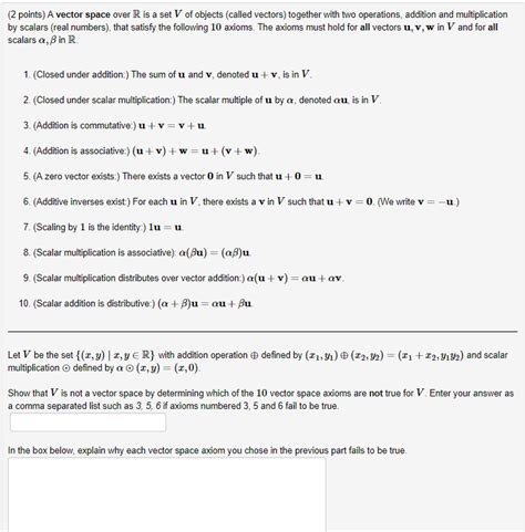 Solved 2 Points A Vector Space Over R Is A Set V Of