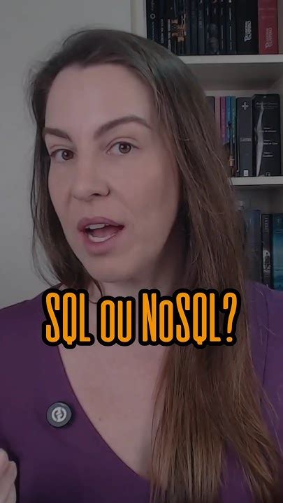 sql ou nosql bancodedados database consultassql sql nosql