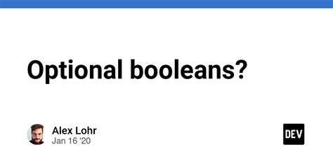 Optional Booleans Dev Community