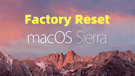 How To Factory Reset MacOS Sierra