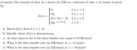 Solved 8 Marks The Amount Of Data On A Device In GB As A Chegg Com
