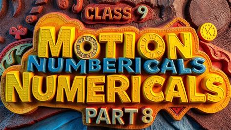 Numerical Problems Of Motion Motion L Class 9 Physics Chapter 7 I Cbse