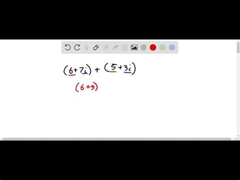 Perform The Indicated Operation And Simplify Write Each Answer In The Form A B I 6 7 I 5 3 I