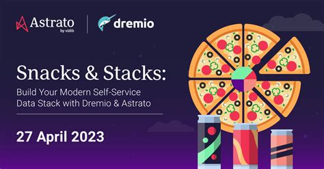 Snacks And Stacks Build Your Modern Self Service Data Stack With Dremio