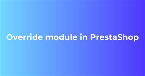 override module in prestashop webkul blog