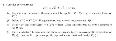 solved 3 consider the recurrence t n n⋅t n o n a