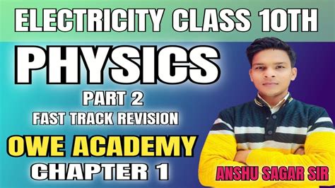 Fast Track Revision Part 2 Of Chapter 1 Electricity Class 10th By Anshusir Youtube