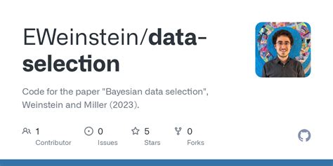 Github Eweinstein Data Selection Code For The Paper Bayesian Data Selection Weinstein And