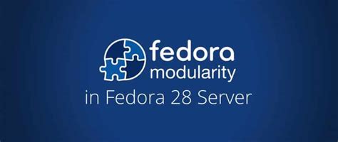 Fedora 28 Is Out And Developers Are In Love With It
