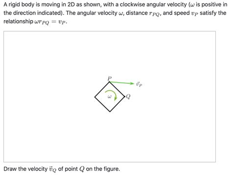 Solved A Rigid Body Is Moving In D As Shown With A Chegg