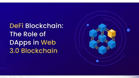Defi Blockchain The Role Of Dapps In Web Guestcanpost