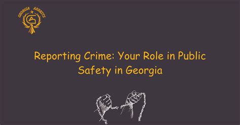 Reporting Crime Your Role In Public Safety In Georgia Ga