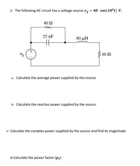 Solved The Following AC Circuit Has A Voltage Source V Chegg