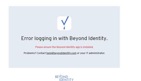 error logging in with beyond identity authenticator not installed