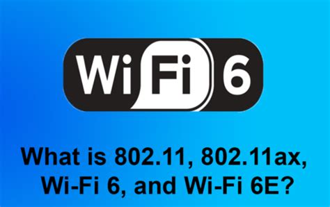 What Is Ax Wi Fi And Wi Fi E