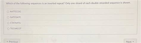 Solved Which Of The Following Sequences Is An Inverted