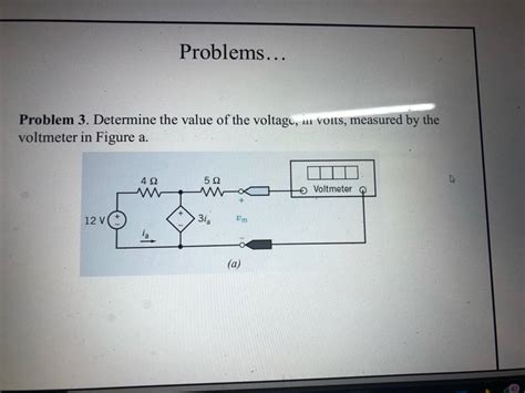problems problem 3 determine the value of the voltage in vots meas