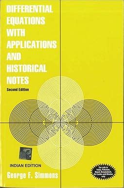 Differential Equations With Applications And Historical Notes Nd Edition Simmons George