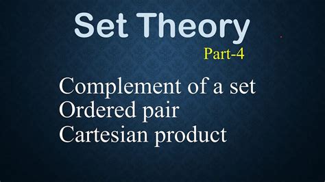Complement Of A Set Ordered Pair Cartesian Product Youtube