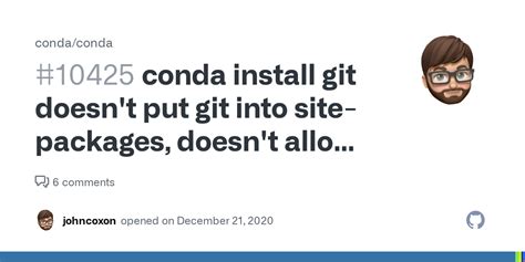 Conda Install Git Doesnt Put Git Into Site Packages Doesnt Allow Me To Import Git · Issue