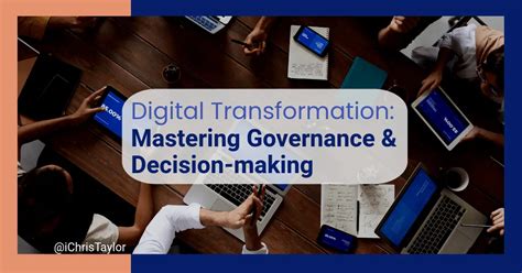 Mastering Governance And Decision Making In Digital Transformation Projects Highly Digital