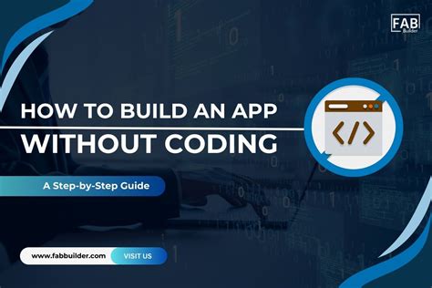 How To Build An App Without Coding A Step By Step Guide
