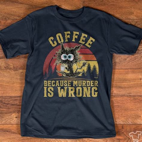 Coffee Because Murder Is Wrong Scary Black Cat Vintage Fridaystuff