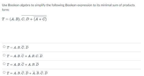 Use Boolean Algebra To Simplify The Following Boolean Chegg