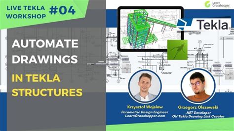 Automate Drawings In Tekla Structures Learn Grasshopper