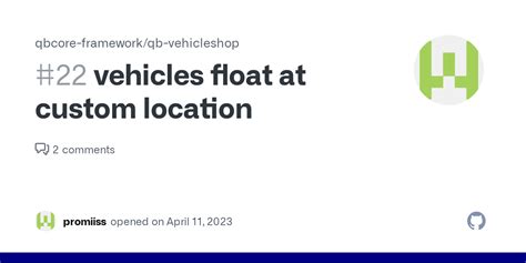 Vehicles Float At Custom Location · Issue 22 · Qbcore Frameworkqb