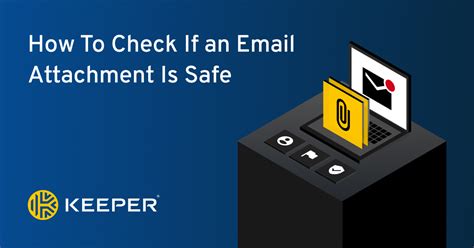 How To Check If An Email Attachment Is Safe Keeper Security